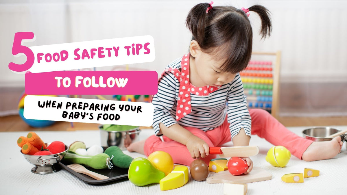 5 Food Safety Tips to Follow When Preparing Your Baby’s Food | Gnubkins